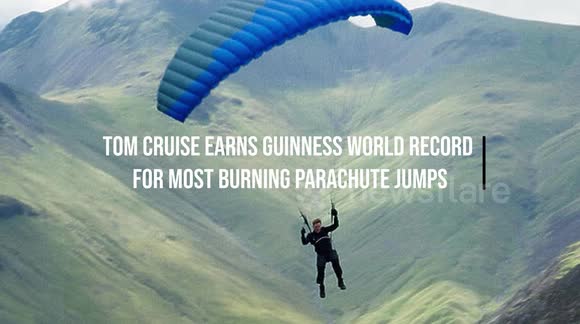 Tom Cruise earns Guinness World Record for most burning parachute jumps ...